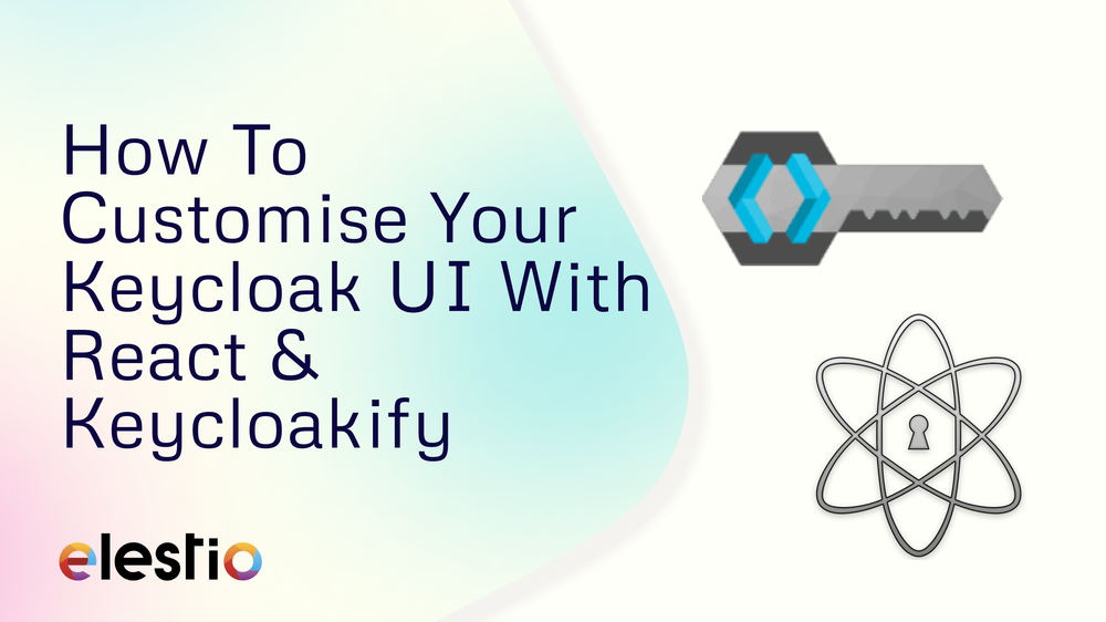 How To Customise Your Keycloak Ui With React And Keycloakify