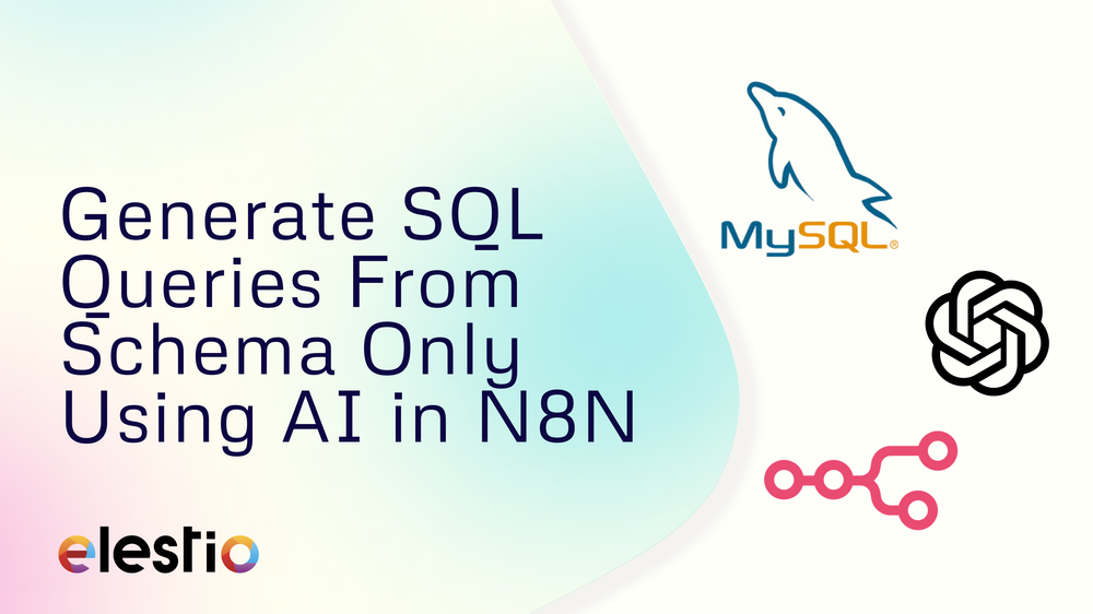 Generate Sql Queries From Schema Only Using Ai In N8n